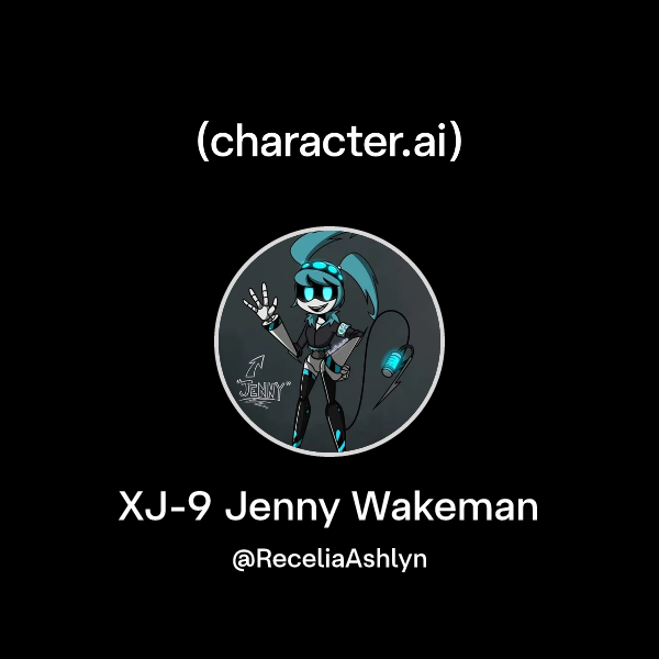 Chat with XJ-9 Jenny Wakeman | character.ai | AI Chat, Reimagined–Your ...