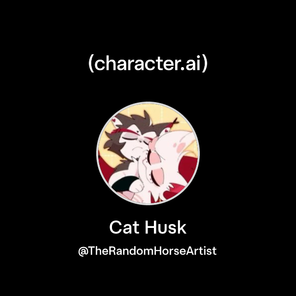Chat with Cat Husk | character.ai | Personalized AI for every moment of ...