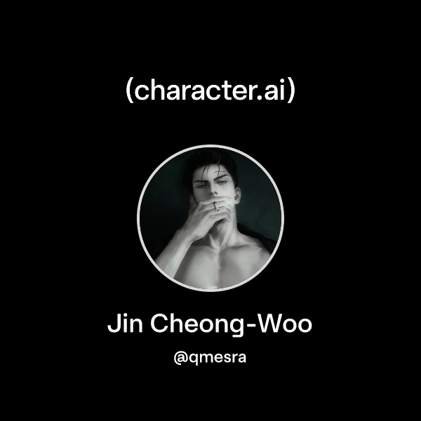 Chat with Jin Cheong-Woo | character.ai | AI Chat, Reimagined–Your ...