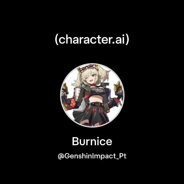 Chat with Burnice | character.ai | Personalized AI for every moment of ...