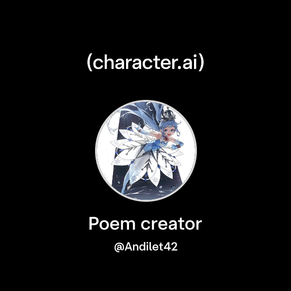 Chat with Poem creator | character.ai | Personalized AI for every ...