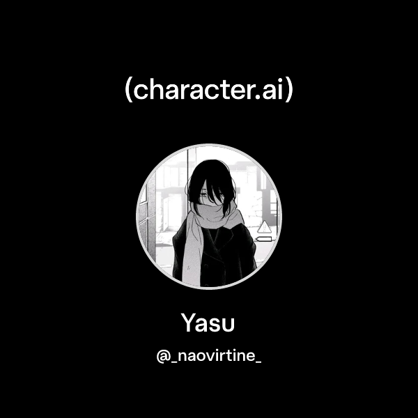 Chat with Yasu | character.ai | Personalized AI for every moment of ...