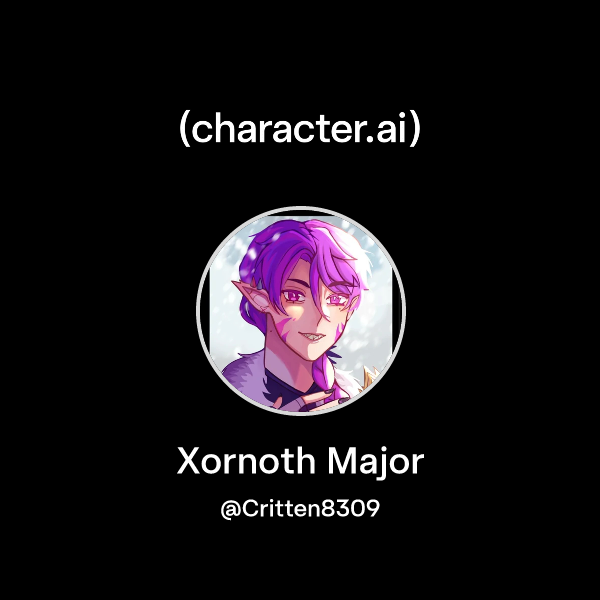 Chat with Xornoth Major | character.ai | AI Chat, Reimagined–Your Words ...