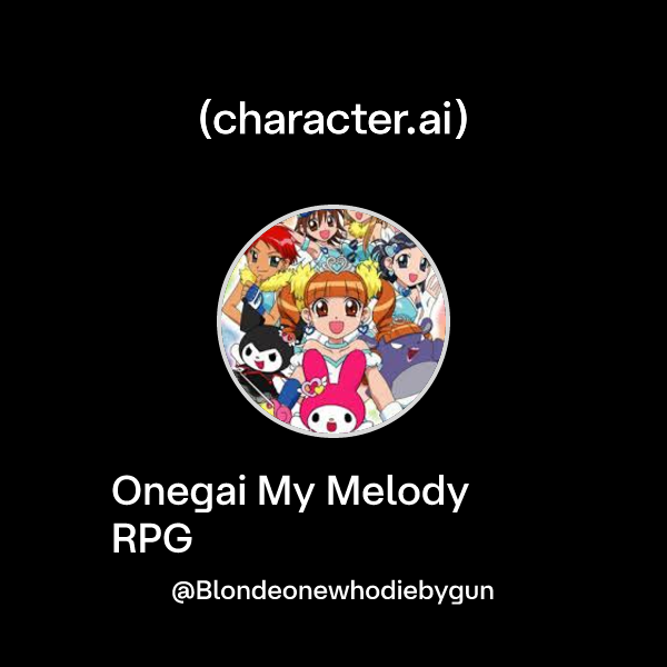 Chat with Onegai My Melody RPG | character.ai | AI Chat, Reimagined ...