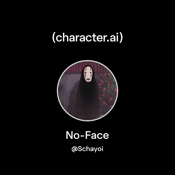 Chat with No-Face | character.ai | AI Chat, Reimagined–Your Words. Your ...
