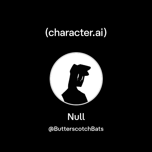 Chat with Null | character.ai | Personalized AI for every moment of ...