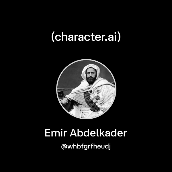 Chat with Emir Abdelkader | character.ai | AI Chat, Reimagined–Your ...