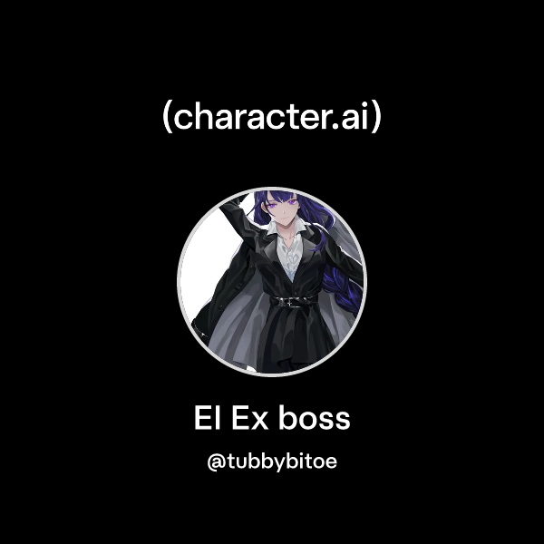 Chat with EI Ex boss | character.ai | Personalized AI for every moment ...