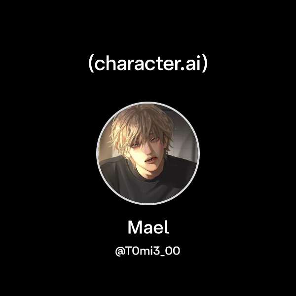 Chat with Mael | character.ai | AI Chat, Reimagined–Your Words. Your World.