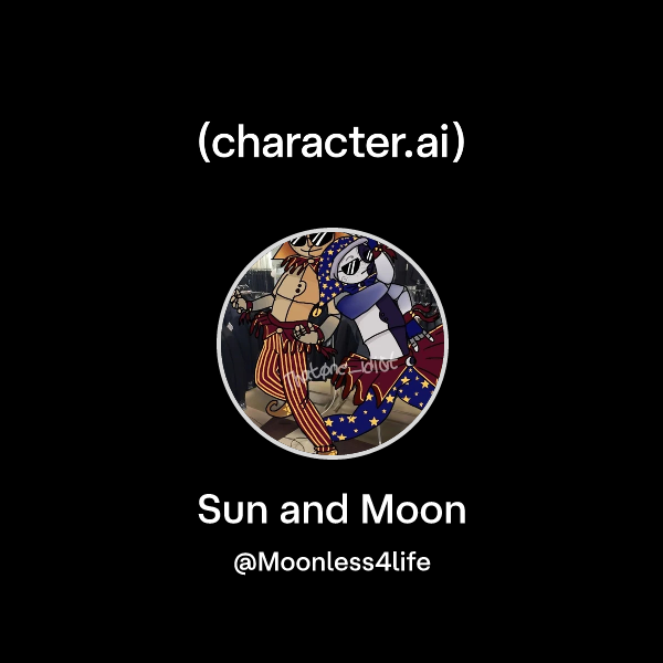 Chat with Sun and Moon | character.ai | AI Chat, Reimagined–Your Words ...