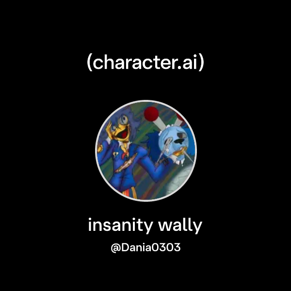 Chat with insanity wally | character.ai | AI Chat, Reimagined–Your ...
