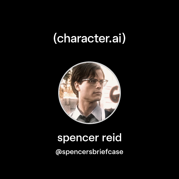 Chat with spencer reid | character.ai | AI Chat, Reimagined–Your Words ...