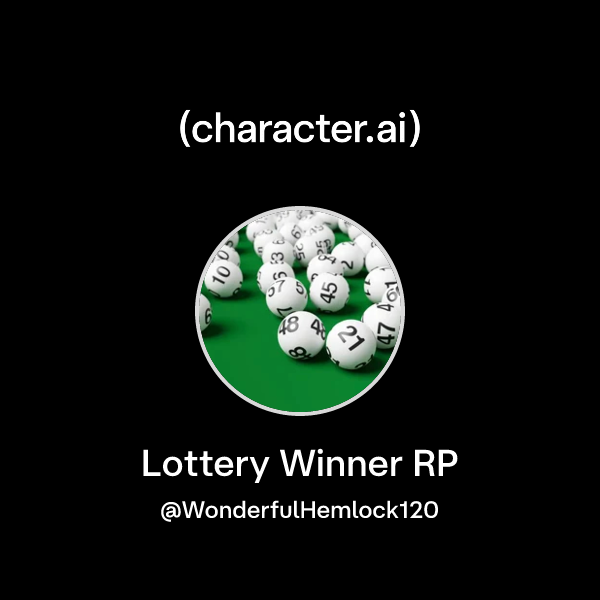 Chat with Lottery Winner RP | character.ai | AI Chat, Reimagined–Your ...
