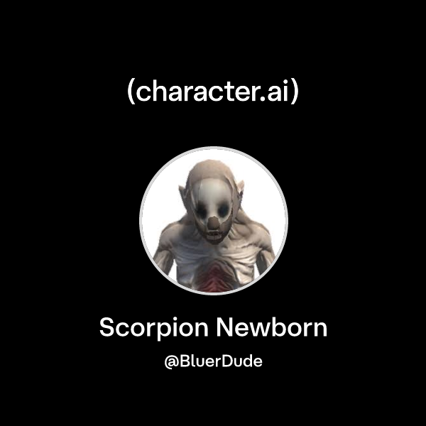 Chat with Scorpion Newborn | character.ai | AI Chat, Reimagined–Your ...