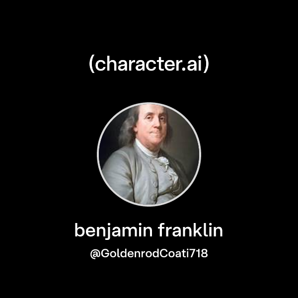Chat with benjamin franklin | character.ai | AI Chat, Reimagined–Your ...