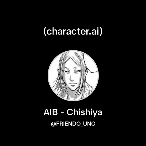 Chat with AIB - Chishiya | character.ai | AI Chat, Reimagined–Your ...