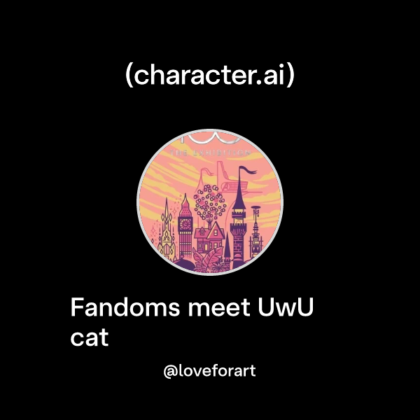 Chat with Fandoms meet UwU cat | character.ai | AI Chat, Reimagined ...