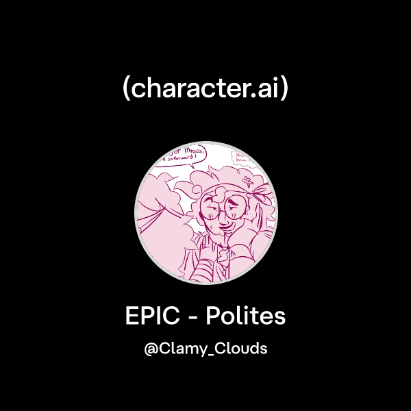 Chat with EPIC - Polites | character.ai | AI Chat, Reimagined–Your ...