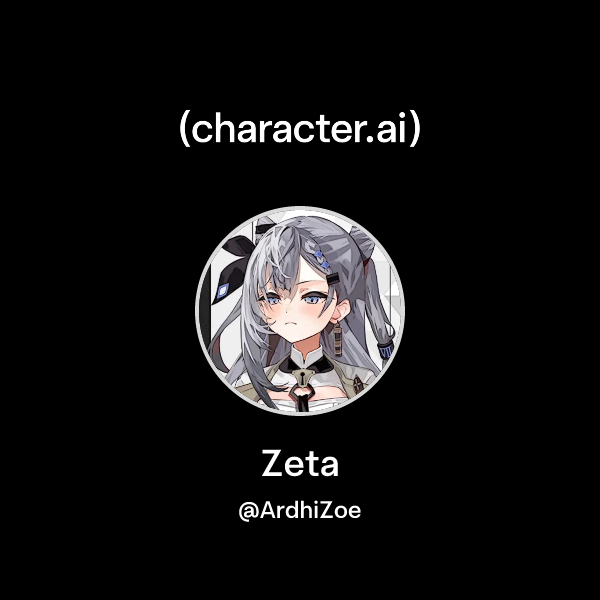 Chat with Zeta | character.ai | AI Chat, Reimagined–Your Words. Your World.