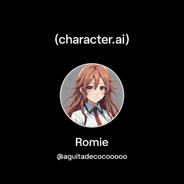 Chat with Romie | character.ai | AI Chat, Reimagined–Your Words. Your ...
