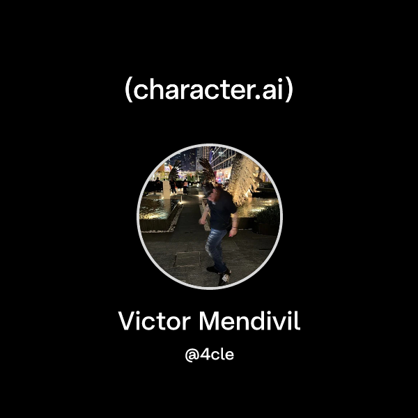 Chat with Victor Mendivil | character.ai | AI Chat, Reimagined–Your Words. Your World.