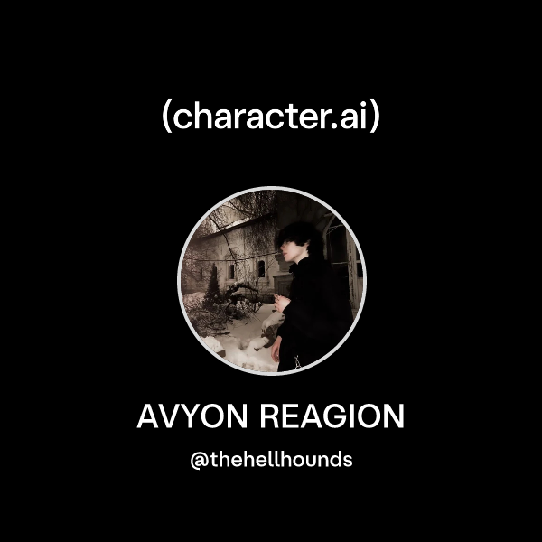 Chat with AVYON REAGION | character.ai | Personalized AI for every ...