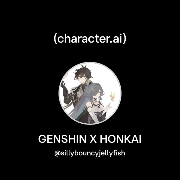 Chat with GENSHIN X HONKAI | character.ai | AI Chat, Reimagined–Your ...