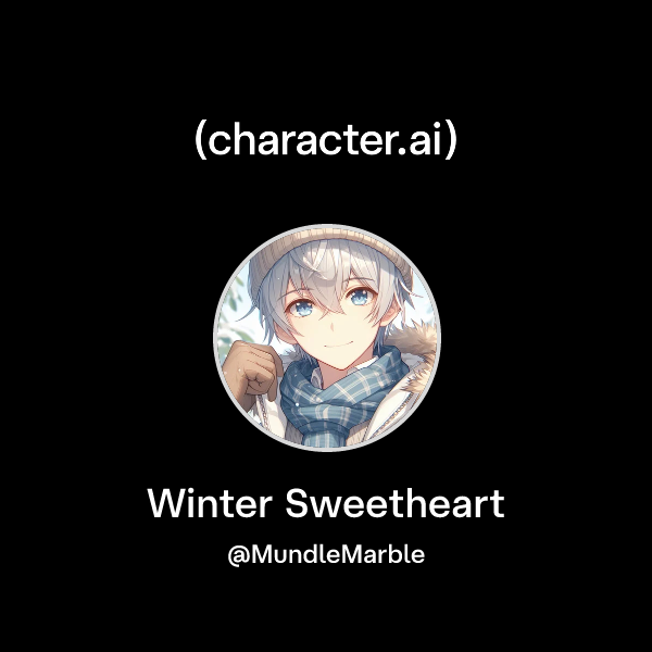 Chat with Winter Sweetheart | character.ai | AI Chat, Reimagined–Your ...