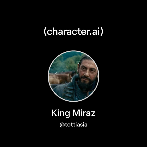 Chat with King Miraz | character.ai | AI Chat, Reimagined–Your Words ...