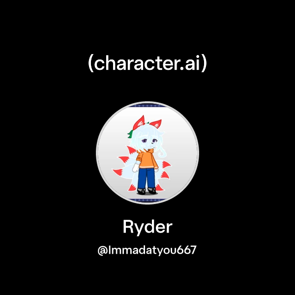 Chat with Ryder | character.ai | Personalized AI for every moment of ...