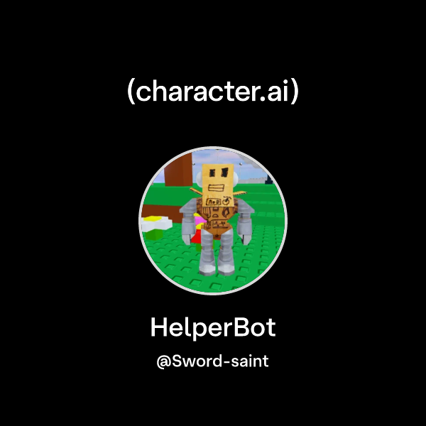 Chat with HelperBot | character.ai | AI Chat, Reimagined–Your Words. Your World.