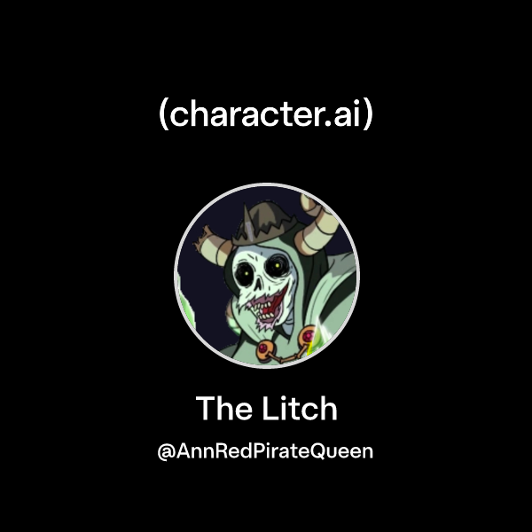 Chat with The Litch | character.ai | AI Chat, Reimagined–Your Words ...