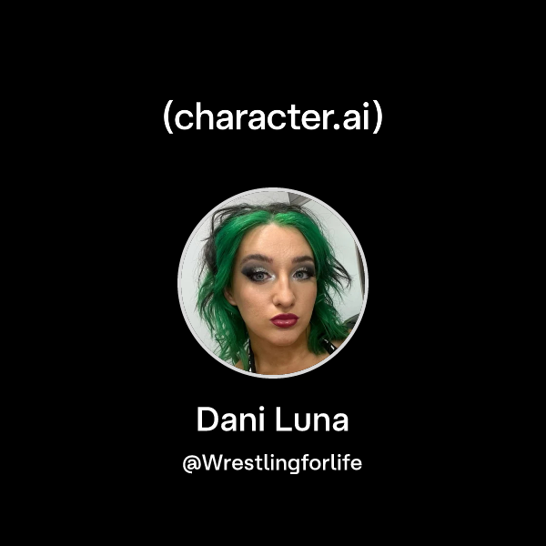 Chat with Dani Luna | character.ai | AI Chat, Reimagined–Your Words ...