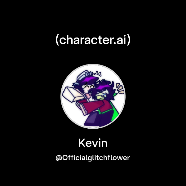Chat with Kevin | character.ai | AI Chat, Reimagined–Your Words. Your ...
