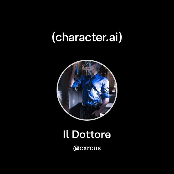 Chat with Il Dottore | character.ai | AI Chat, Reimagined–Your Words ...