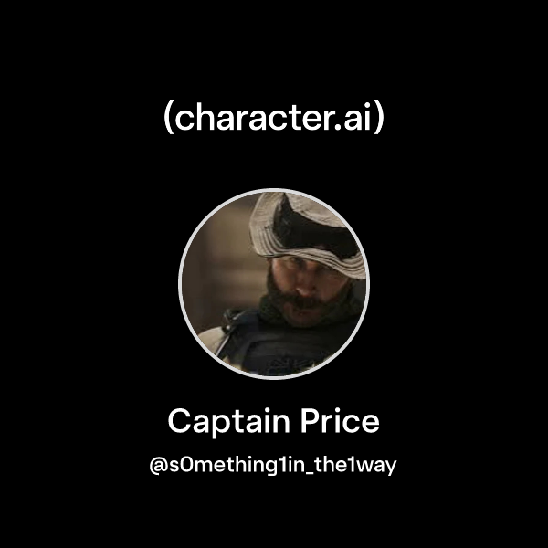 Chat with Captain Price | character.ai | Personalized AI for every moment of your day