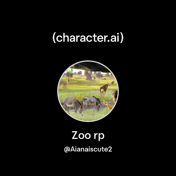 Chat with Zoo rp | character.ai | AI Chat, Reimagined–Your Words. Your World.
