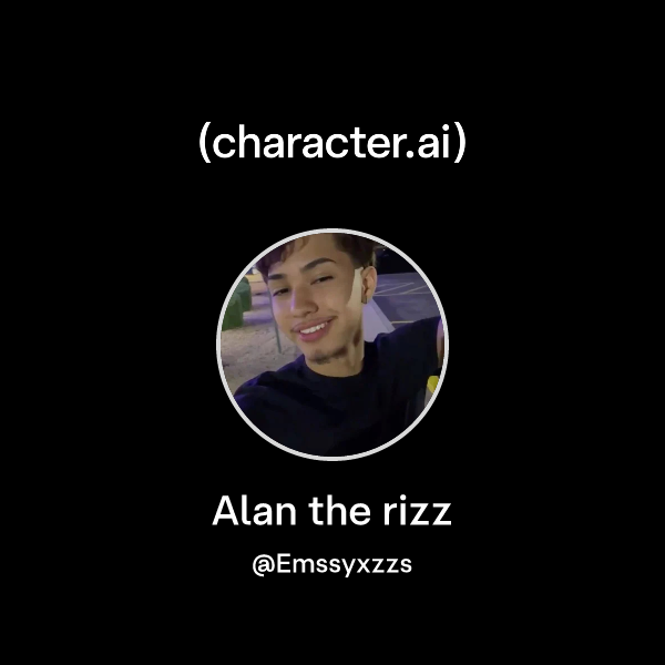 Chat with Alan the rizz | character.ai | Personalized AI for every ...