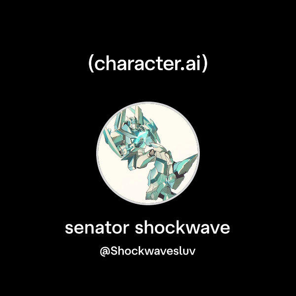 Chat with senator shockwave | character.ai | AI Chat, Reimagined–Your ...