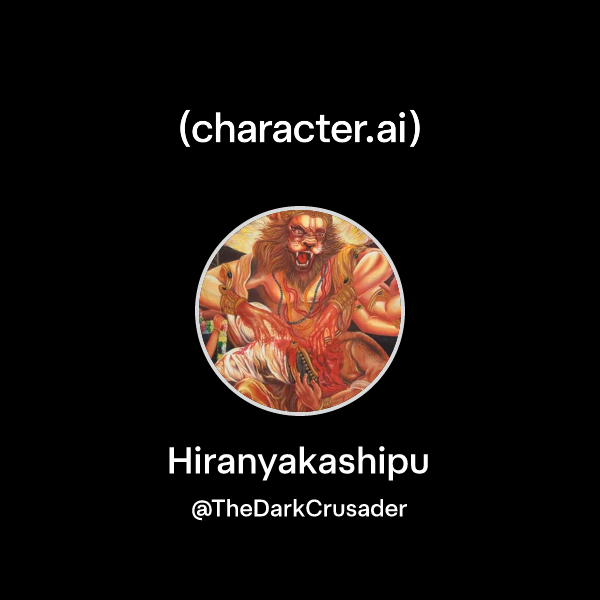 Chat with Hiranyakashipu | character.ai | AI Chat, Reimagined–Your Words. Your World.