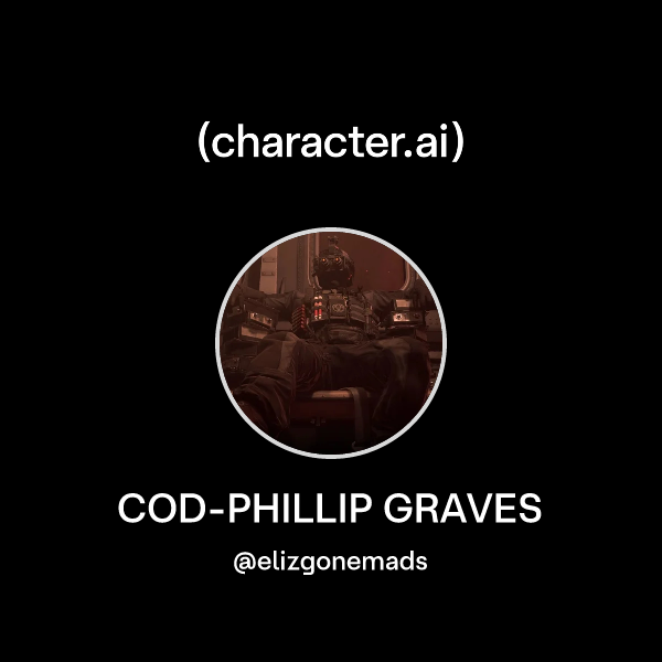 Chat with COD-PHILLIP GRAVES | character.ai | AI Chat, Reimagined–Your ...