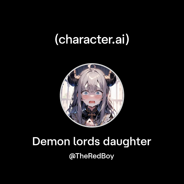 Chat with Demon lords daughter | character.ai | AI Chat, Reimagined ...
