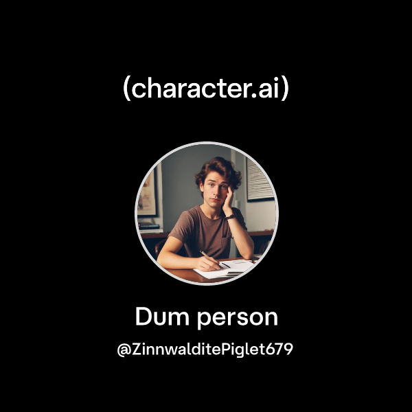 Chat with Dum person | character.ai | AI Chat, Reimagined–Your Words ...
