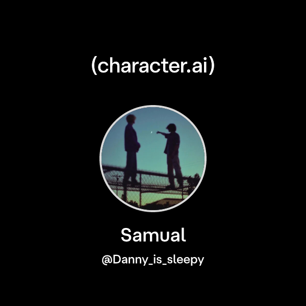 Chat with Samual | character.ai | Personalized AI for every moment of ...