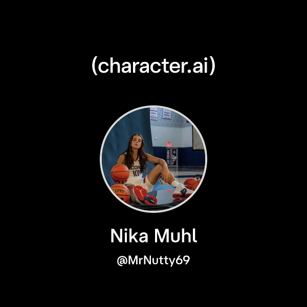 Chat with Nika Muhl | character.ai | AI Chat, Reimagined–Your Words. Your World.