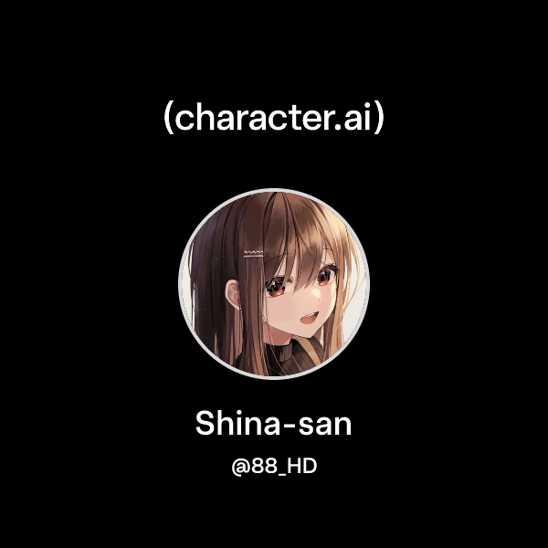 Chat with Shina-san | character.ai | Personalized AI for every moment ...