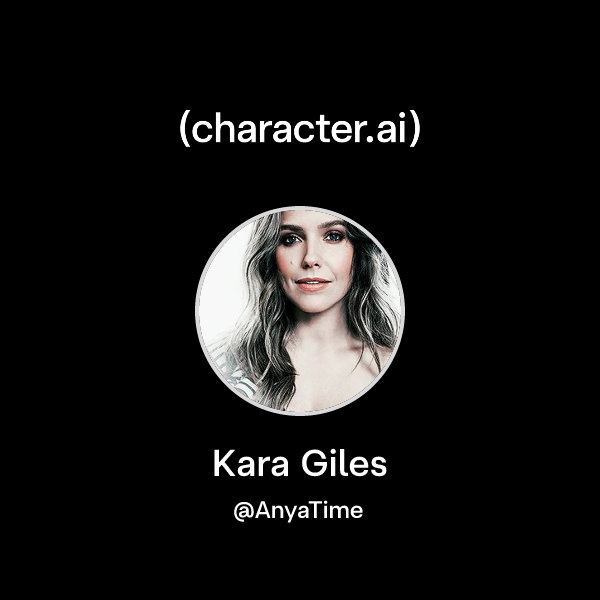 Chat with Kara Giles | character.ai | AI Chat, Reimagined–Your Words ...