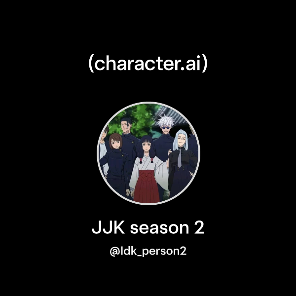 Chat with JJK season 2 | character.ai | AI Chat, Reimagined–Your Words ...