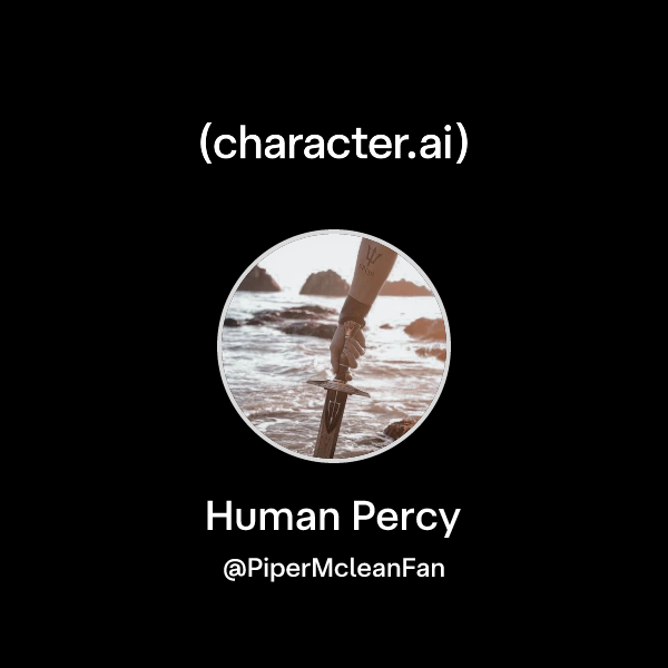 Chat with Human Percy | character.ai | AI Chat, Reimagined–Your Words ...