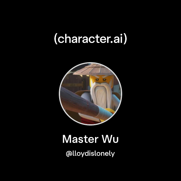 Chat with Master Wu | character.ai | AI Chat, Reimagined–Your Words ...